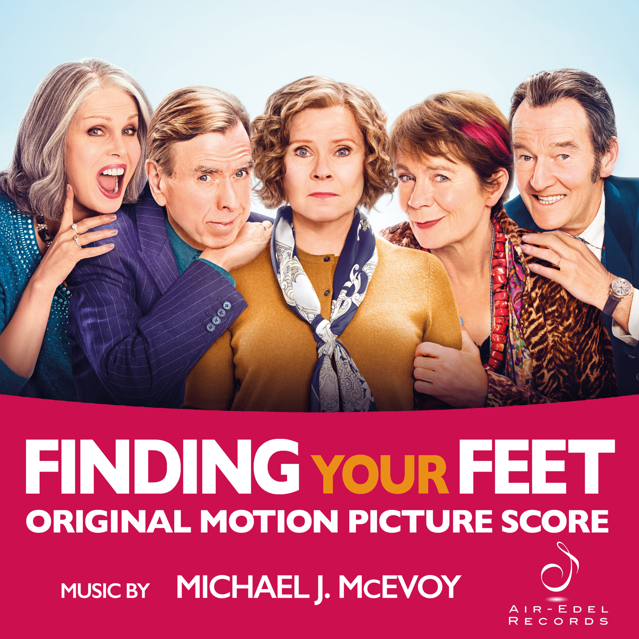 Finding Your Feet (Original Motion Picture Score) - Air Edel - Michael ...