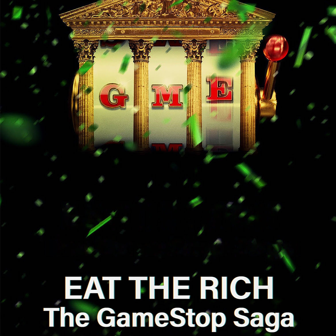 Netflix Releases 'Eat the Rich: The GameStop Saga' - Air Edel - Ciara Elwis